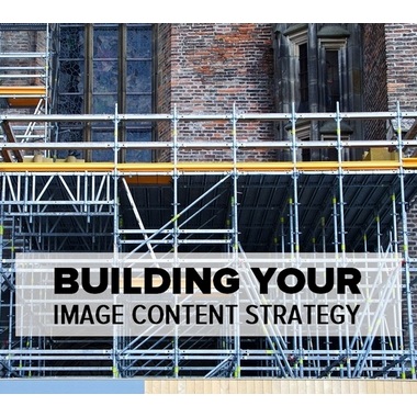 Building Your Image Content Strategy and Content Marketing Plan