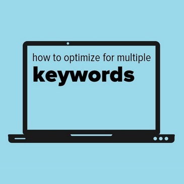 How to optimize for multiple keywords and target keyword success