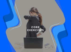 Office exercises for the workplace - Do You Have No Time For The Gym?
