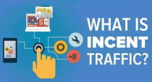 What Is Incent Traffic And Non-Incentivized Traffic? Beginners Guide